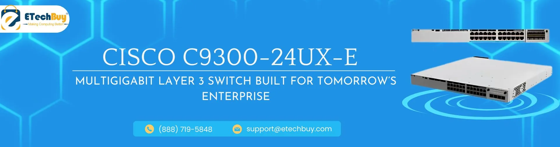 Cisco C9300-24UX-E: Multigigabit Layer 3 Switch Built for Tomorrow’s ...