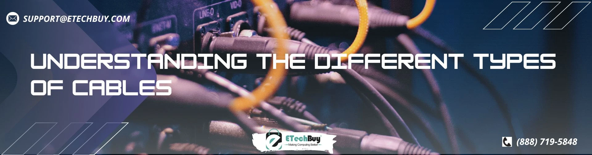 Understanding the Different Types of Cables