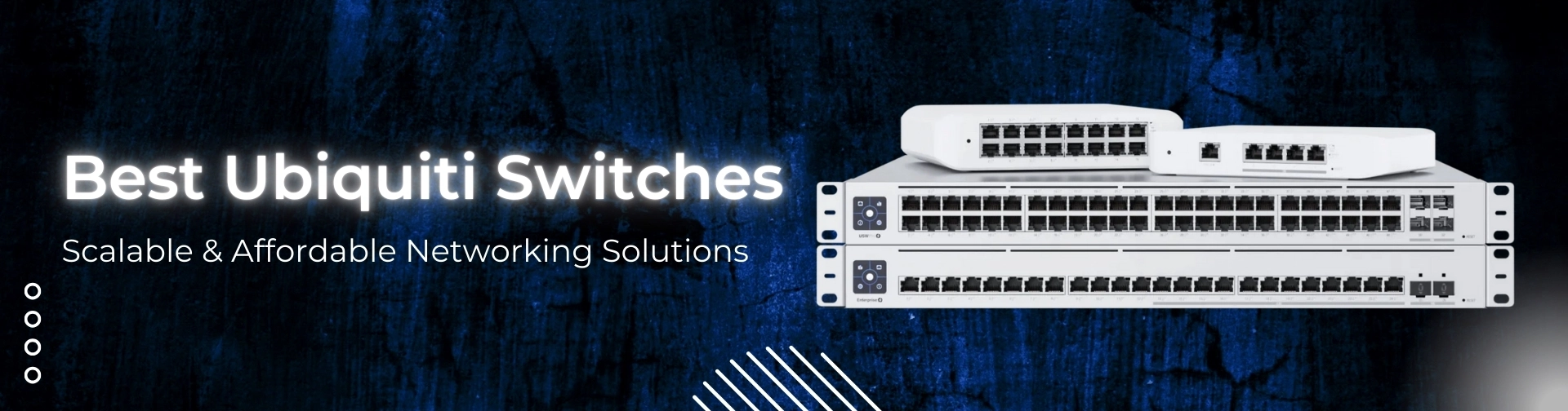 Best Ubiquiti Switches: Scalable and Affordable Networking Solutions