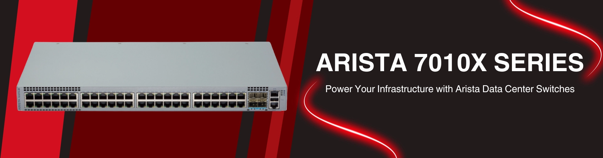 Arista 7010X Series Data Center Switch | High-Performance Network Switches