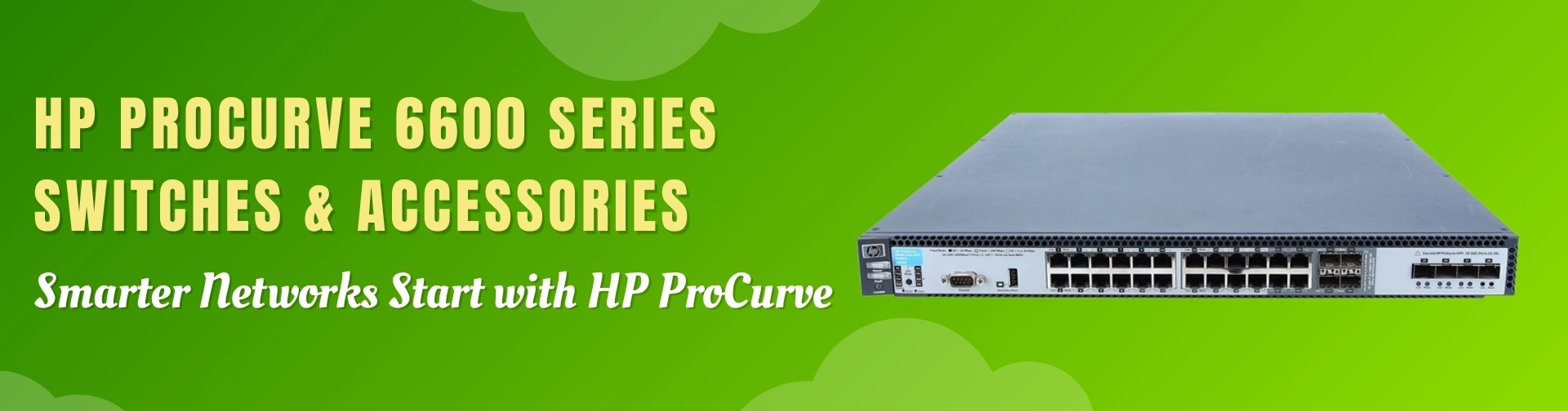 HP ProCurve 6600 Series High‑Performance Modular Switches