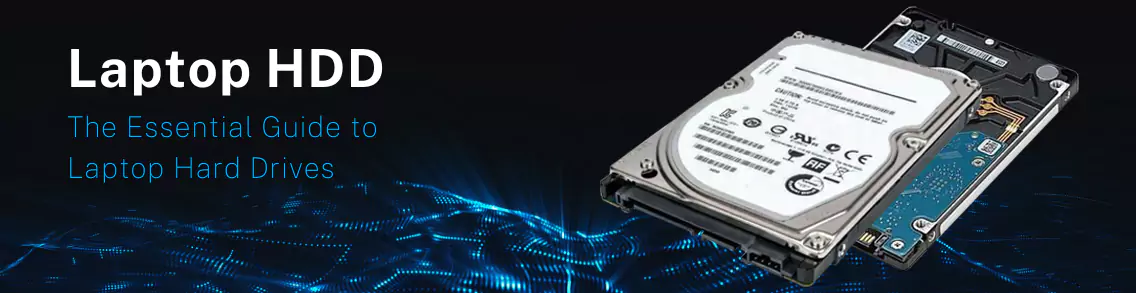 The Essential Guide to Laptop Hard Drives